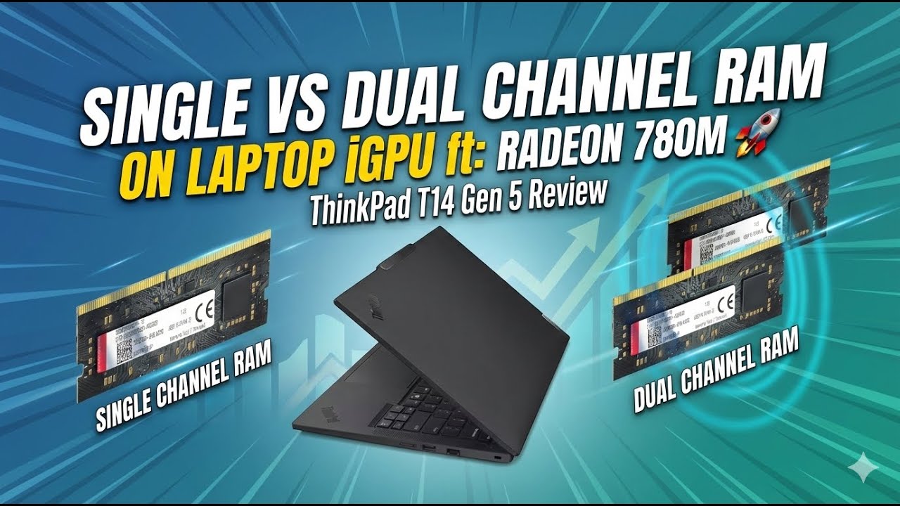 Single vs Dual Channel RAM on laptop iGPU ft: radeon 780m 🚀 | Quick ...