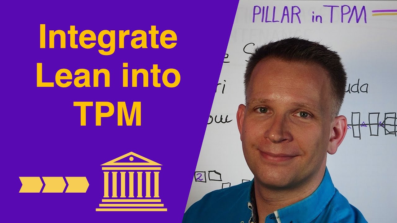 Lean pillar in TPM | Function, Tools and Timing of Lean within a TPM ...