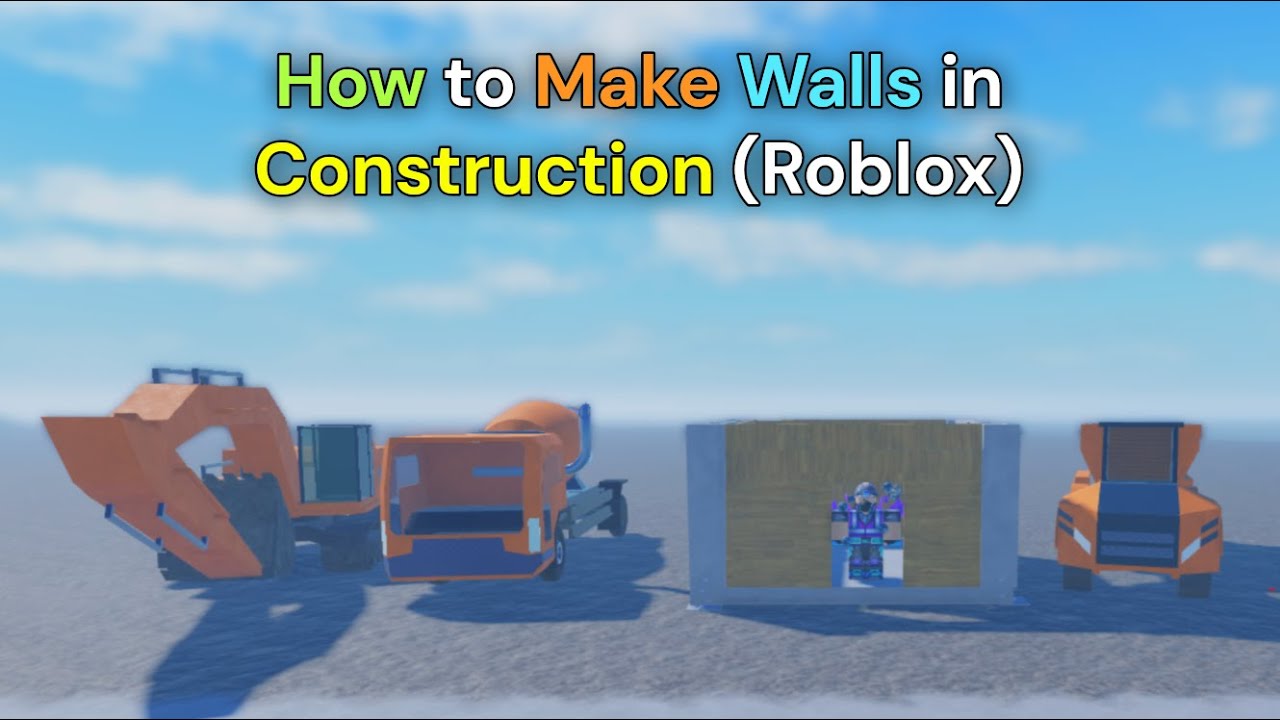 How to Make Walls in Construction (Roblox) - YouTube