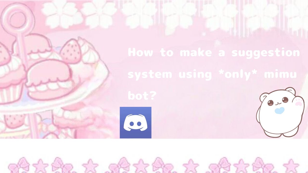 |→How to make a suggestion system using *only* mimu bot in discord ...