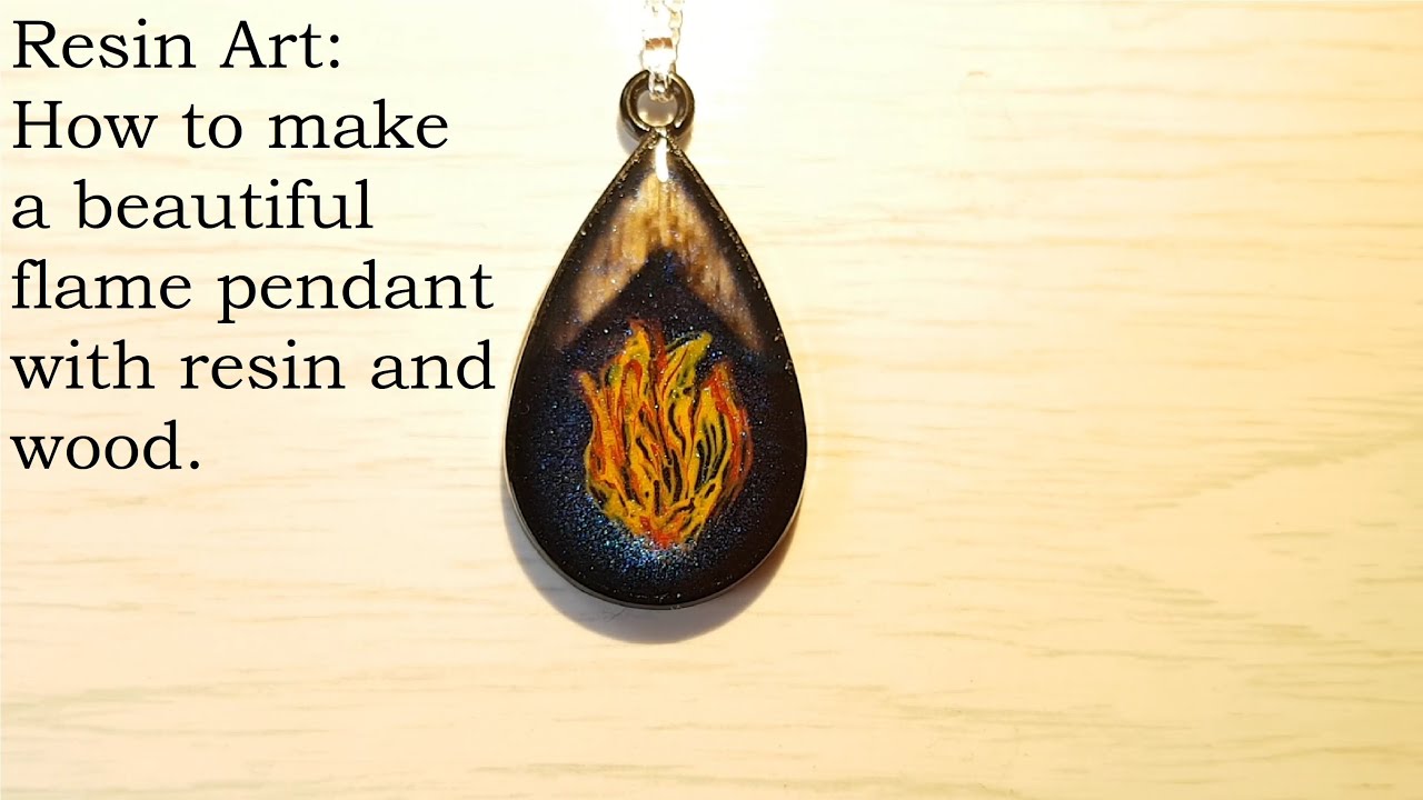 Resin Art: How to make a beautiful flame pendant with resin and wood ...