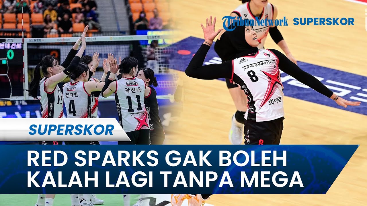 RED SPARKS GAK BOLEH KALAH LAGI MESKI TANPA MEGAWATI saat Red Sparks ...