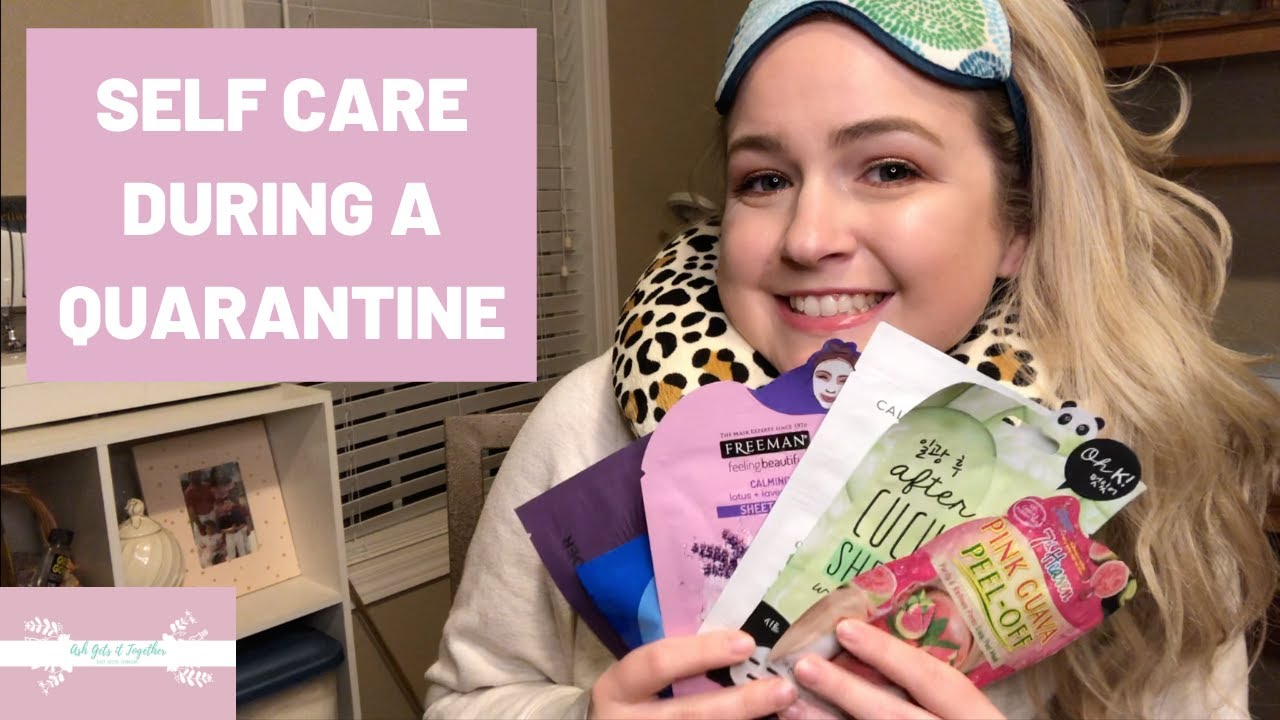 SELF CARE DURING A QUARANTINE | HOW I STAY CALM WHILE AT HOME - YouTube