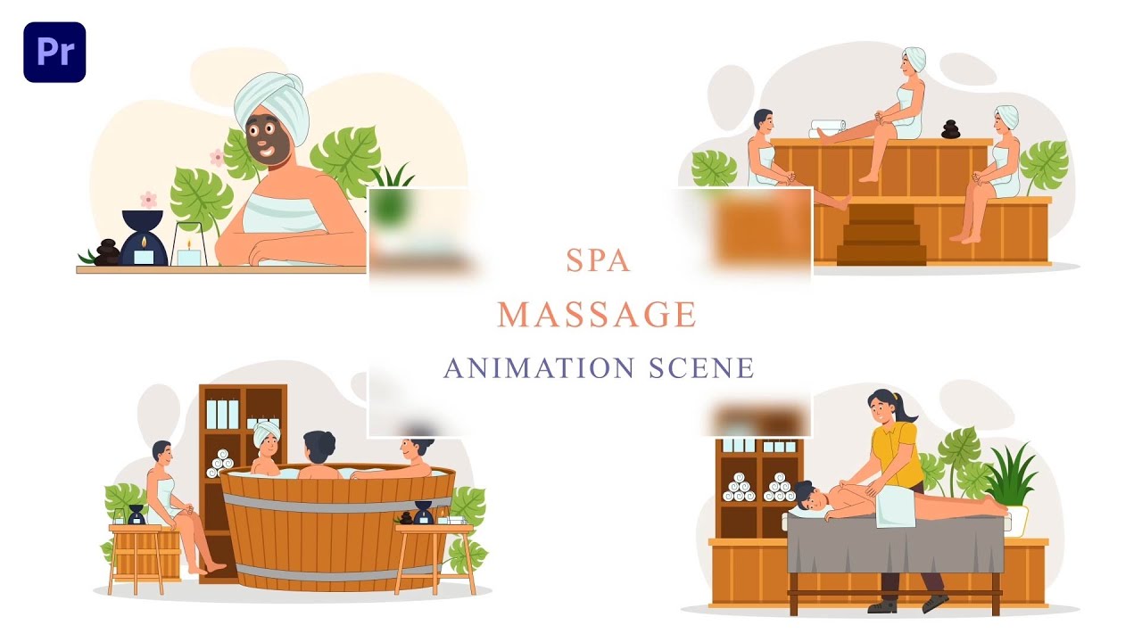 Spa Massage Animation Scene Premiere Pro Template - YouTube