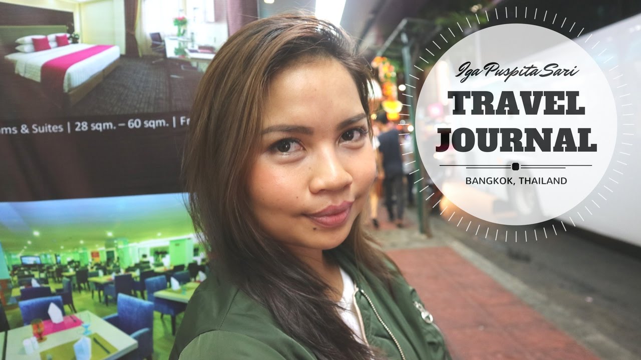 Bangkok Trip Day 1 - Iga Puspita Sari's Travel Journal - YouTube