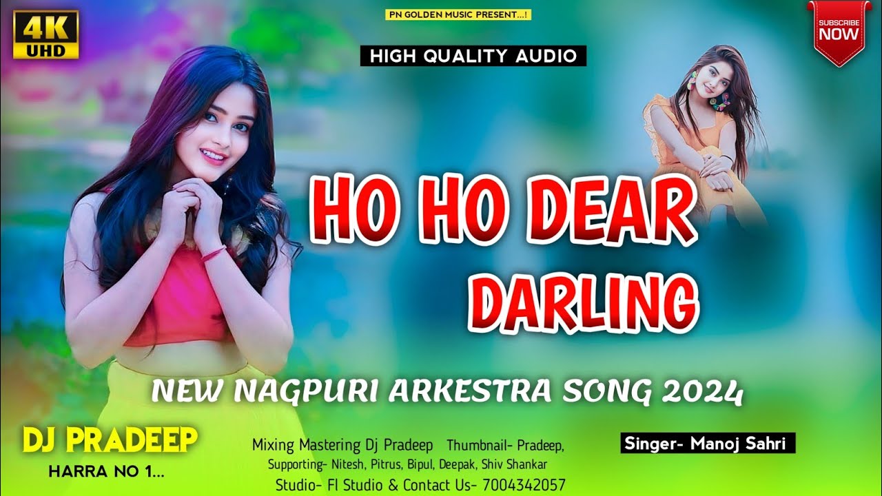 New nagpuri song 2024 | Singer Manoj Sahri | Ho ho dear darling | tore ...