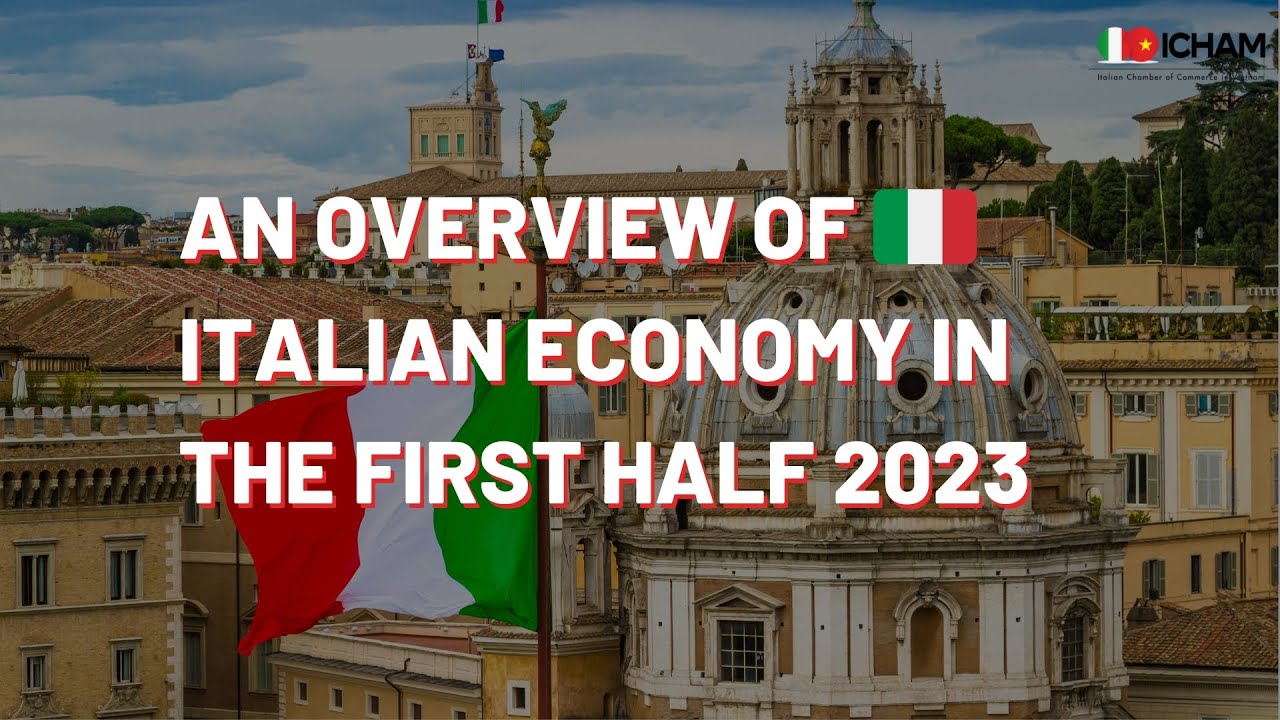 An Overview of Italian Economy in The First Half 2023 - YouTube