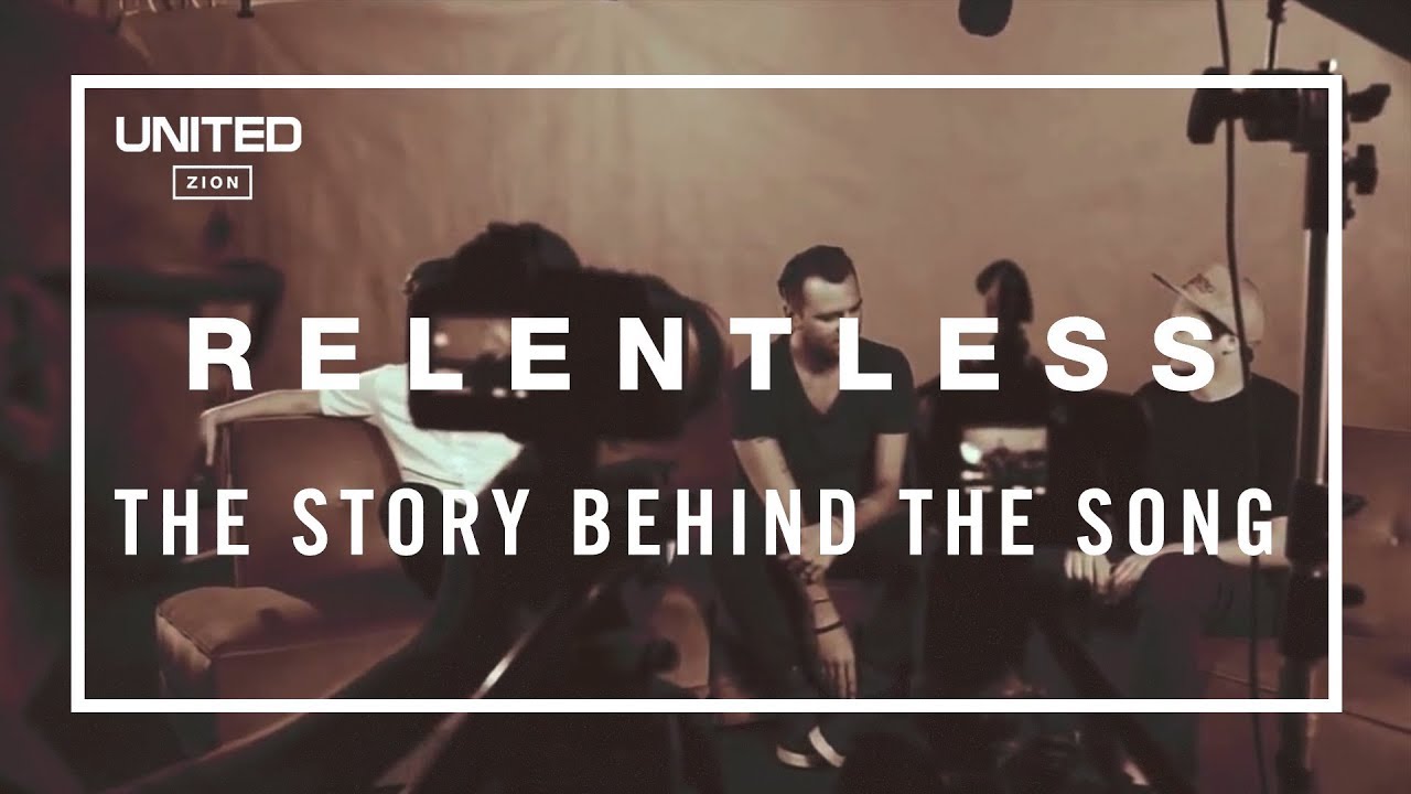 Relentless Song Story - Hillsong UNITED - YouTube