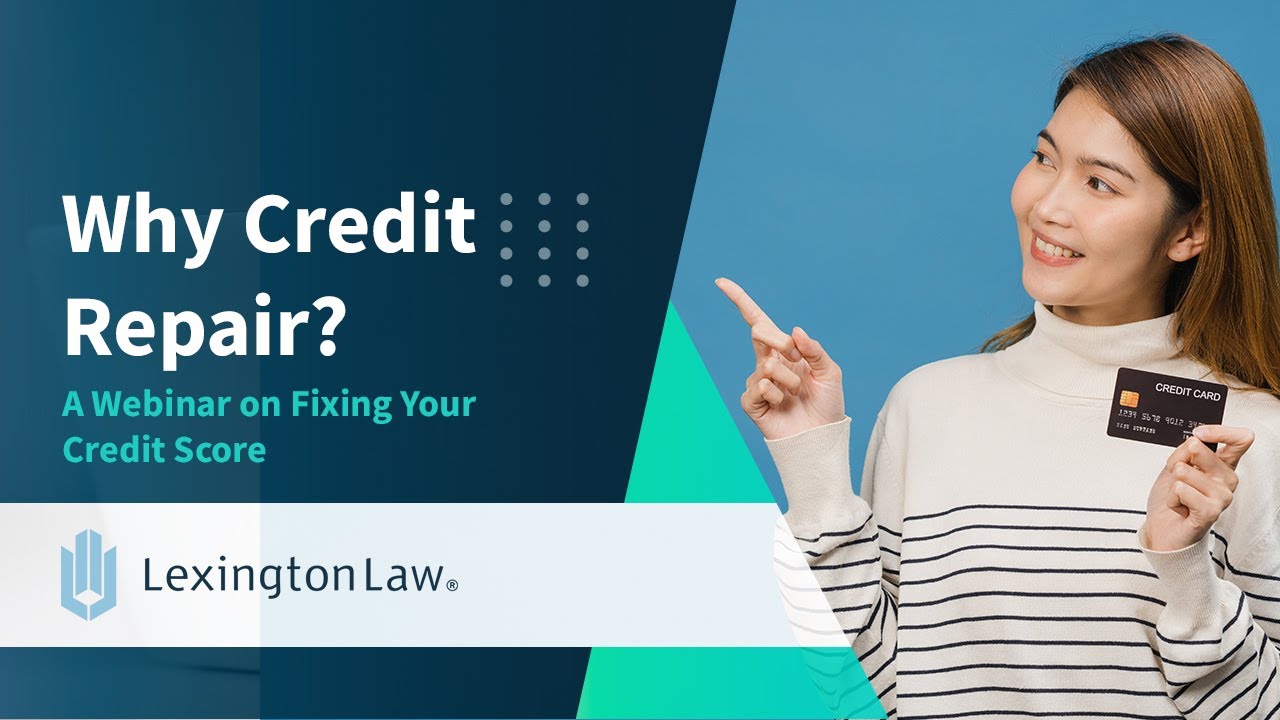 Why Credit Repair? A Webinar on [Instantly] Fixing Your Credit Score ...