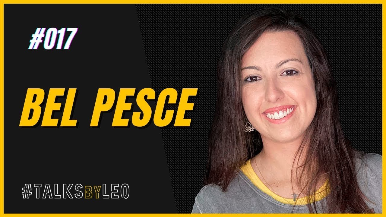 BEL PESCE (empreendedora, fundadora da FazINOVA) - TalksbyLeo 017 - YouTube