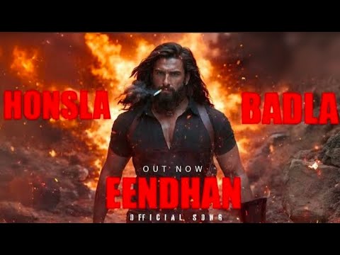 Honsla Eendhan Bandla - Official Song | Dhurandhar 2 The Revenge song ...