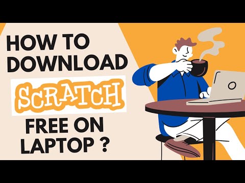 How to download Scratch free in your laptop - YouTube