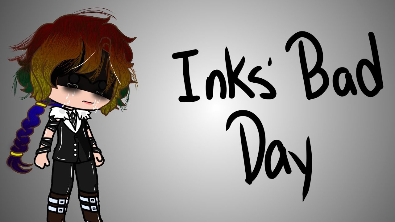 Inks Bad day/ Cross&Reaper make Ink cry [ft. Royal! Human! Comyet ...