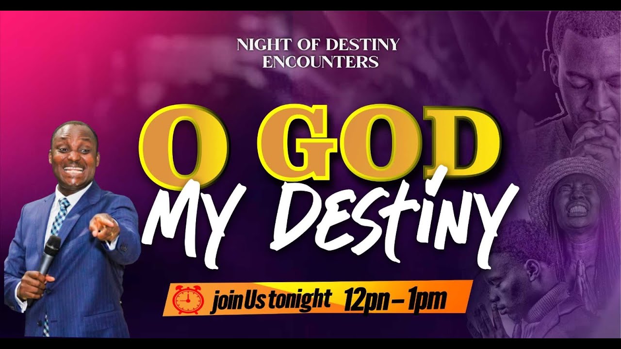 NIGHT OF DESTINY ENCOUNTERS(OH GOD MY DESTINY)# ...