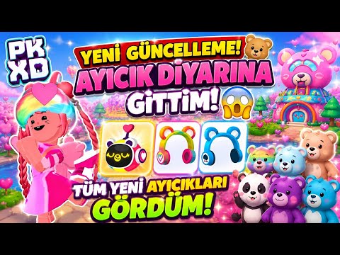 PK XD YENİ GÜNCELLEME! 🐻 AYICIK DİYARINA GİTTİM 😱 TÜM YENİ AYICIKLARI GÖRDÜM! | MAYA PK XD