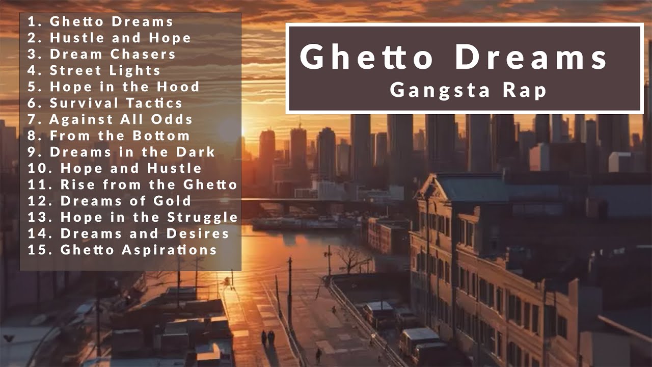 Ghetto Dreams| Gangsta Rap Songs - YouTube