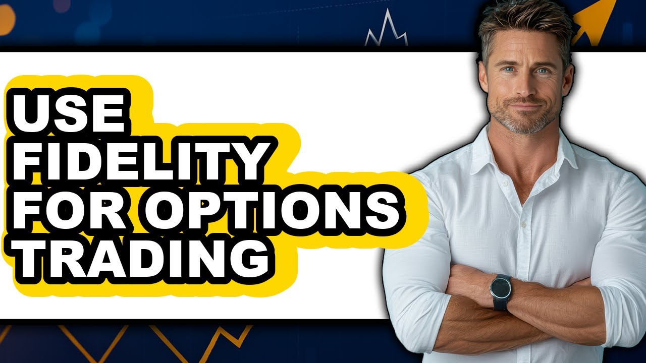 How to Use Fidelity for Options Trading (UPDATED) - YouTube