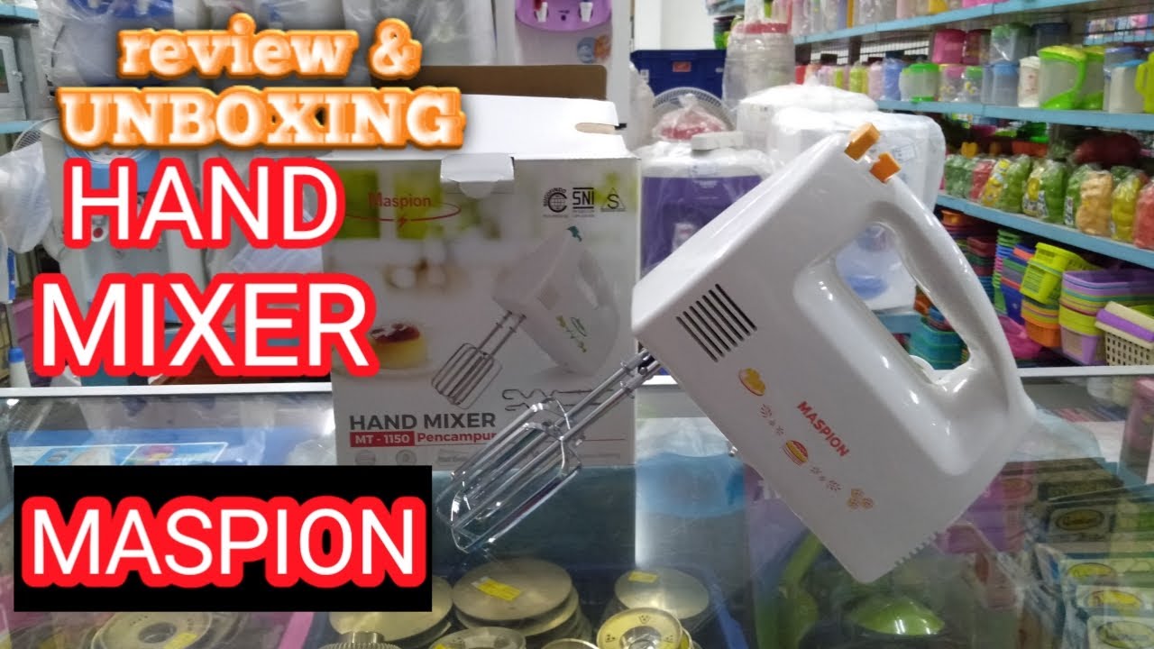 Review dan Unboxing hand MIXER Merek Maspion MT 1150 - YouTube