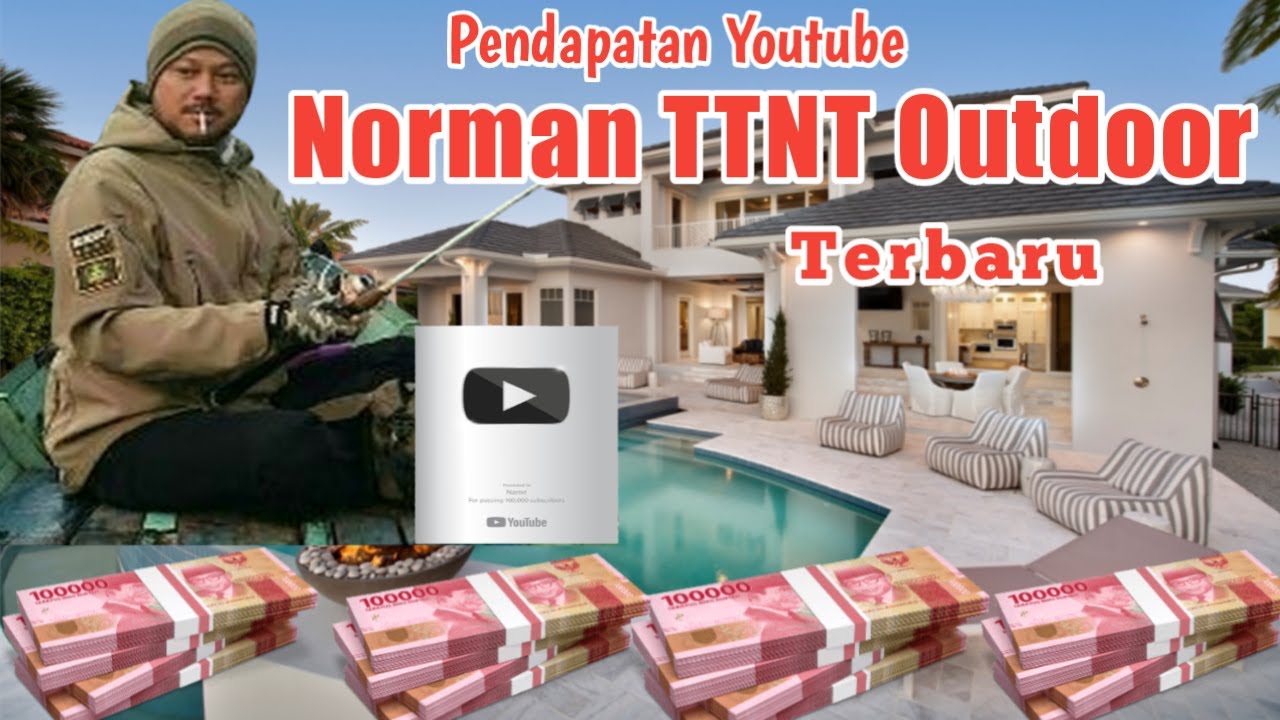 Gaji Youtube Norman TTNT outdoor terbaru 🤑💸 - YouTube
