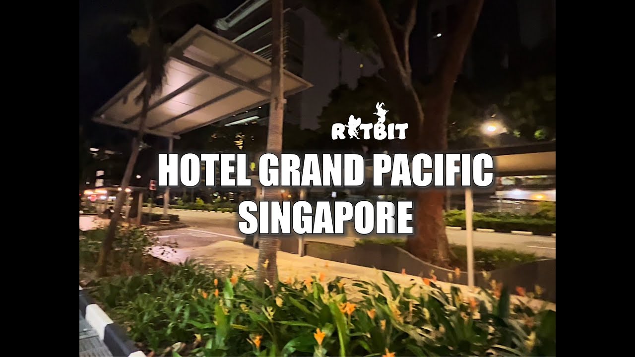 Hotel Grand Pacific Singapore Review at Wendell Blakely blog