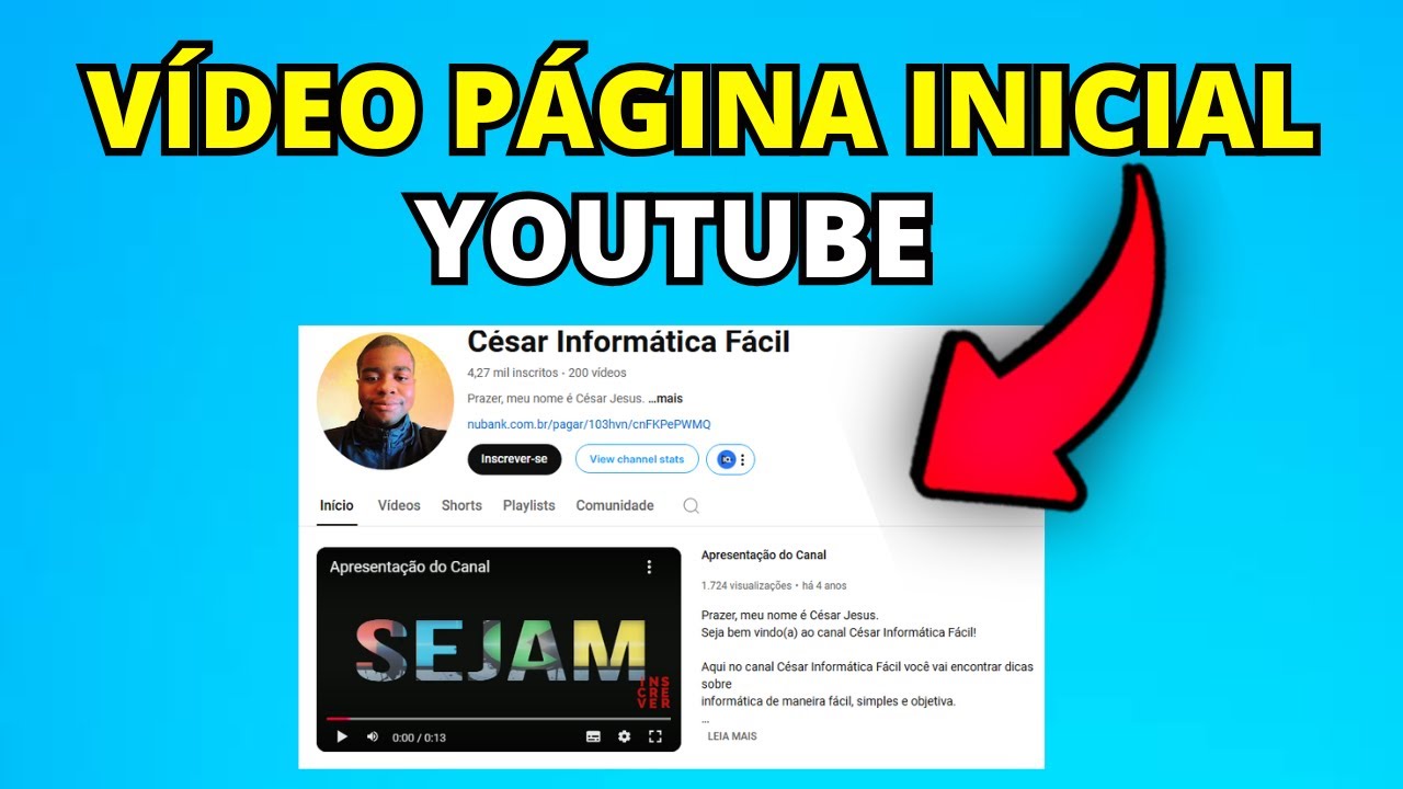 Como colocar Vídeo na Pagina Inicial do seu Canal do Youtube ...
