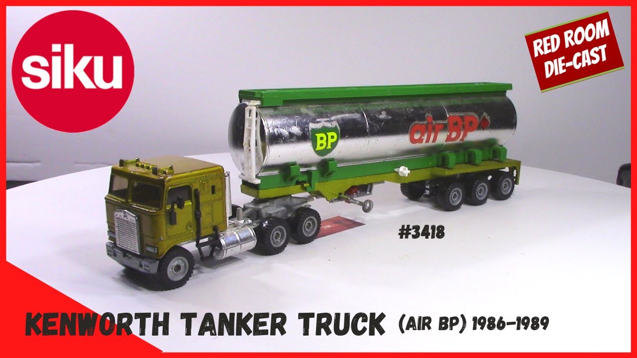 Kenworth Tanker Truck (Air BP) - By SIKU - [ Showcase 1/55 Scale] - YouTube