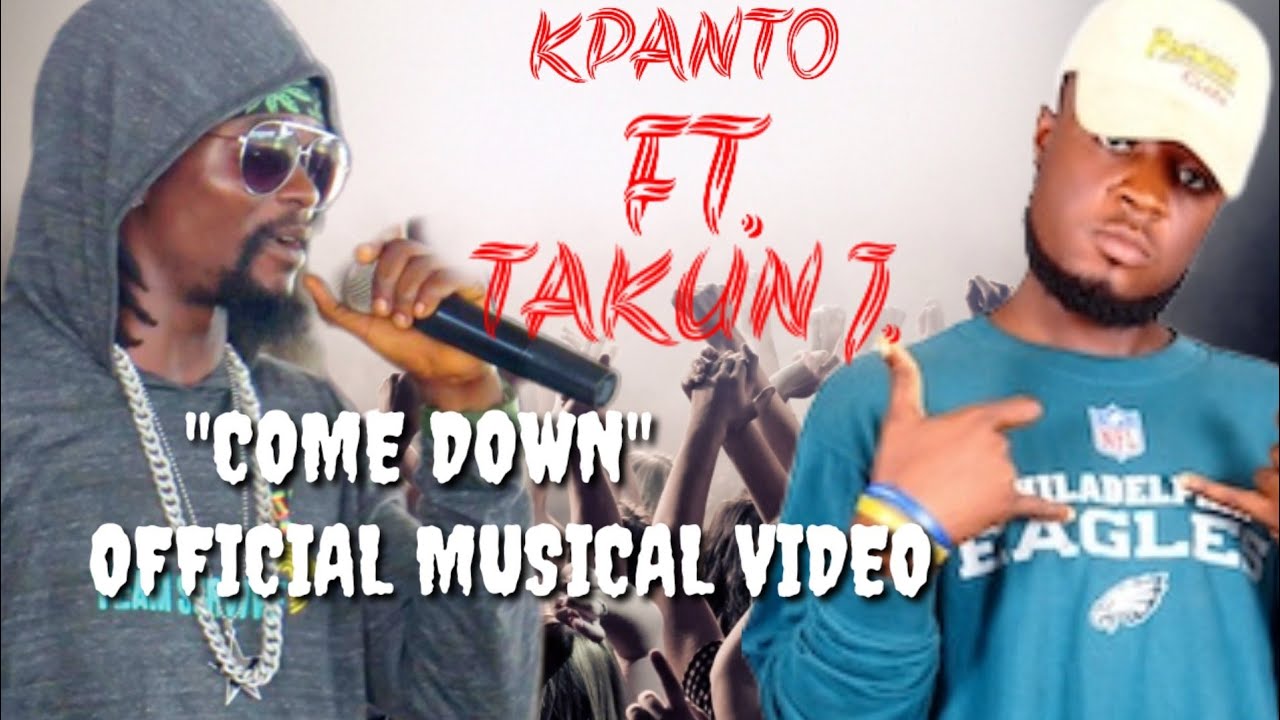 12. KPANTO FT Takun J Come Down (prod by A.fo4doe) - YouTube
