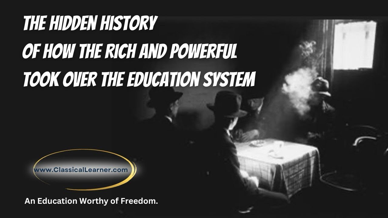 The Hidden History of How the Rich and Powerful Took Over the Education ...