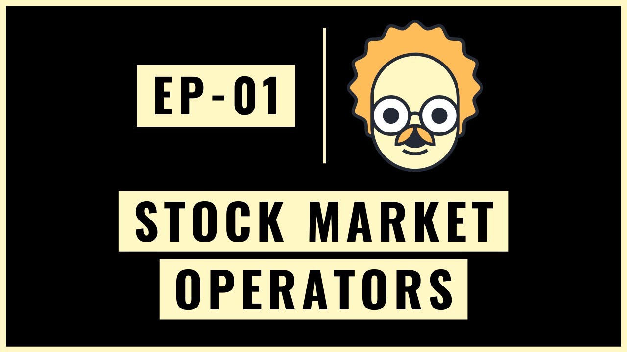 Stock Market Tutorial : Who are Stock Market Operators? | E01 - YouTube