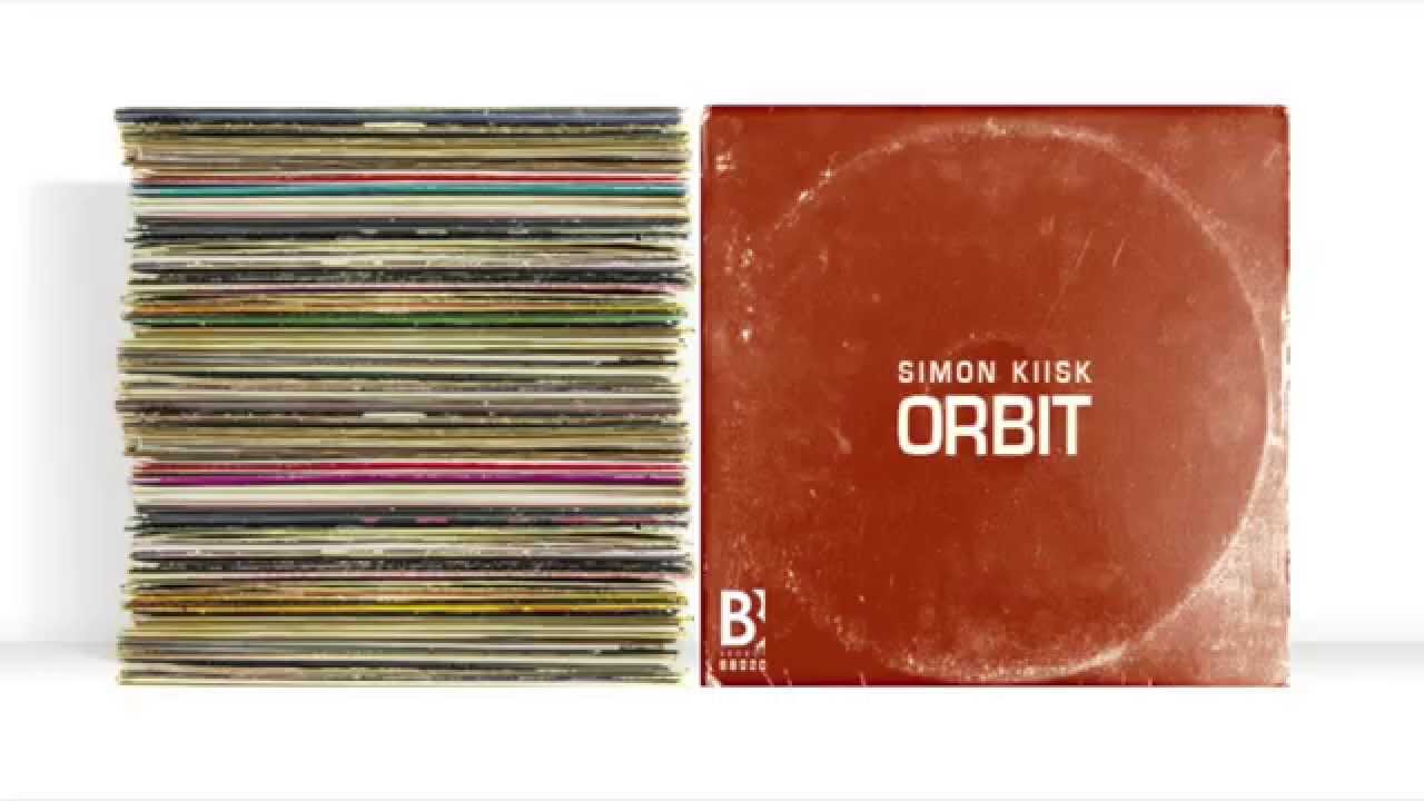 Simon Kiisk - ORBIT (Preview) [BB020] - YouTube