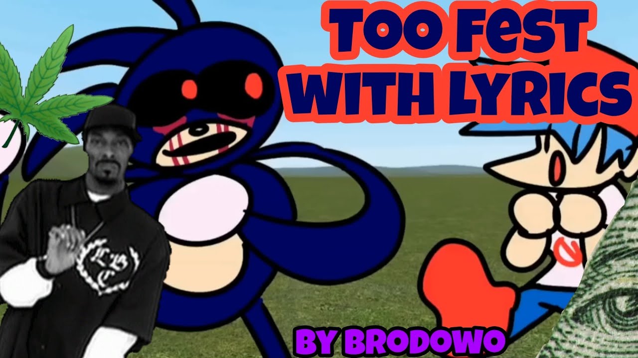 Fnf Too fest lyrics | Vs Sonic.exe | brodowo | - YouTube