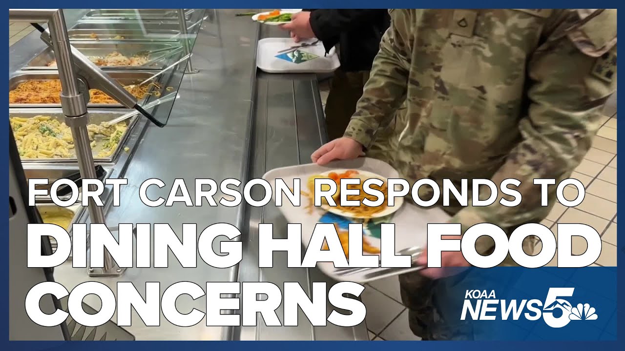 Fort Carson responds to concerns over dining hall food and service ...