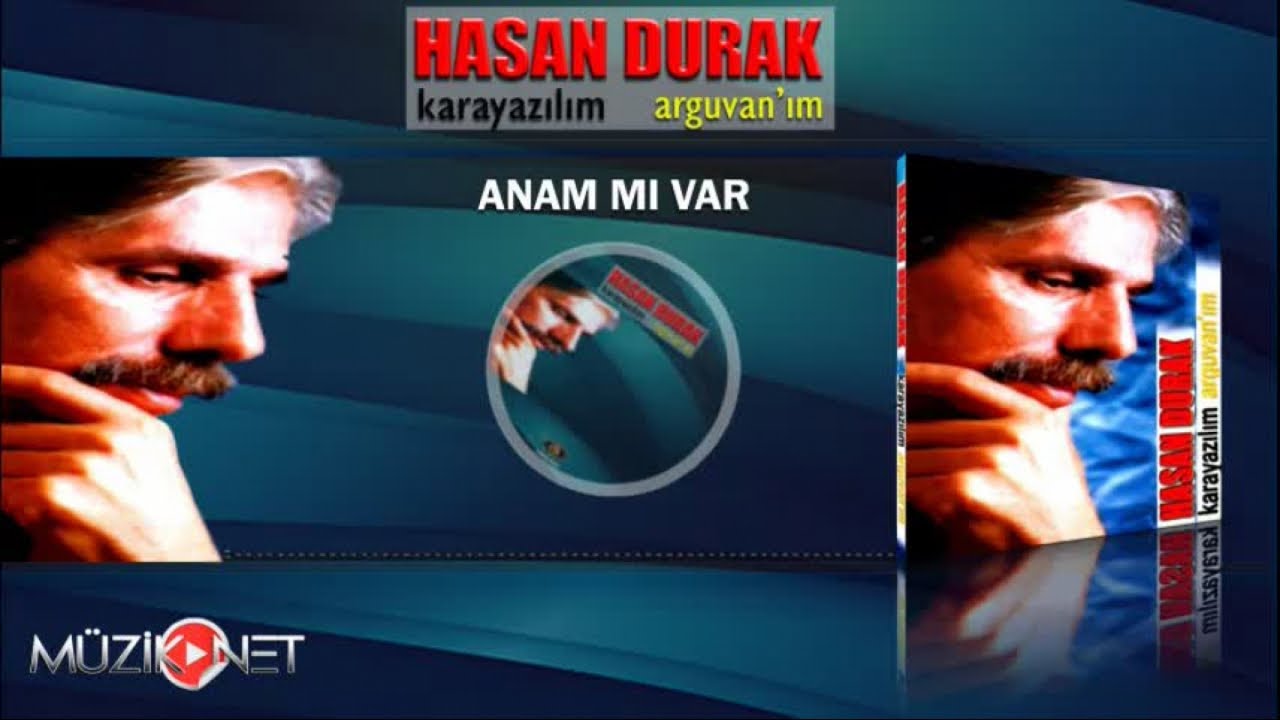 Hasan Durak - Anam Mı Var - YouTube Music
