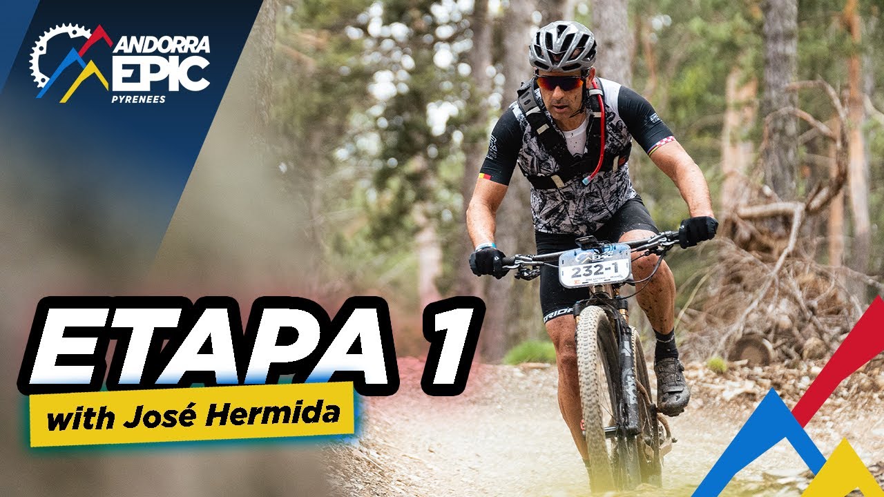 Etapa 1 with José Hermida | 2023 Andorra Epic - YouTube