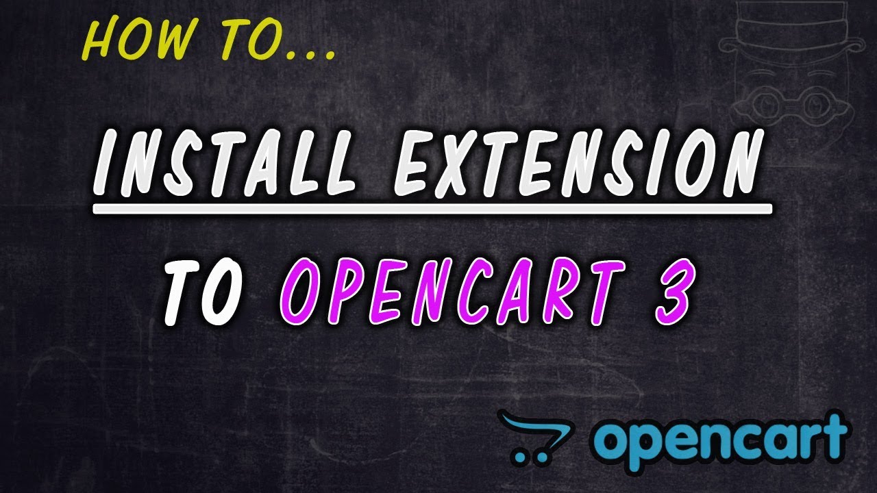 How to install extension to Opencart 3 - YouTube