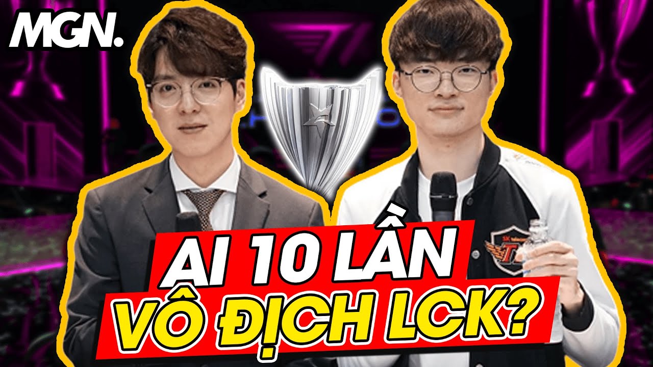 Top Tuyển Thủ Vô Địch LCK 10 Lần - Kỷ Lục LMHT | MGN Esports - YouTube