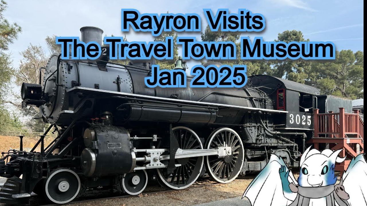 Rayron Visits: The First Trip to The Travel Town Museum. - YouTube