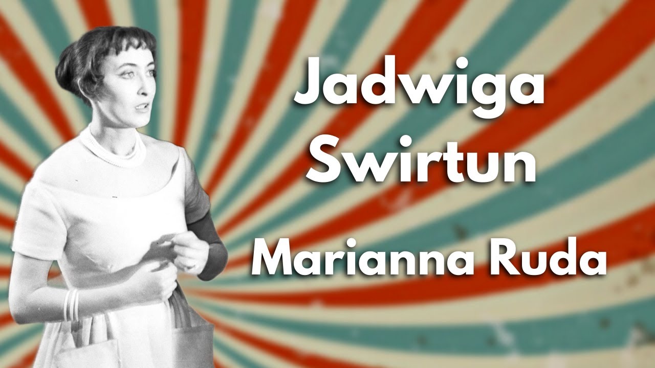Jadwiga Swirtun - Marianna Ruda (1961) - YouTube