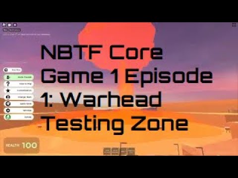 NBTF CG1EP1: Warhead Testing Zone - YouTube