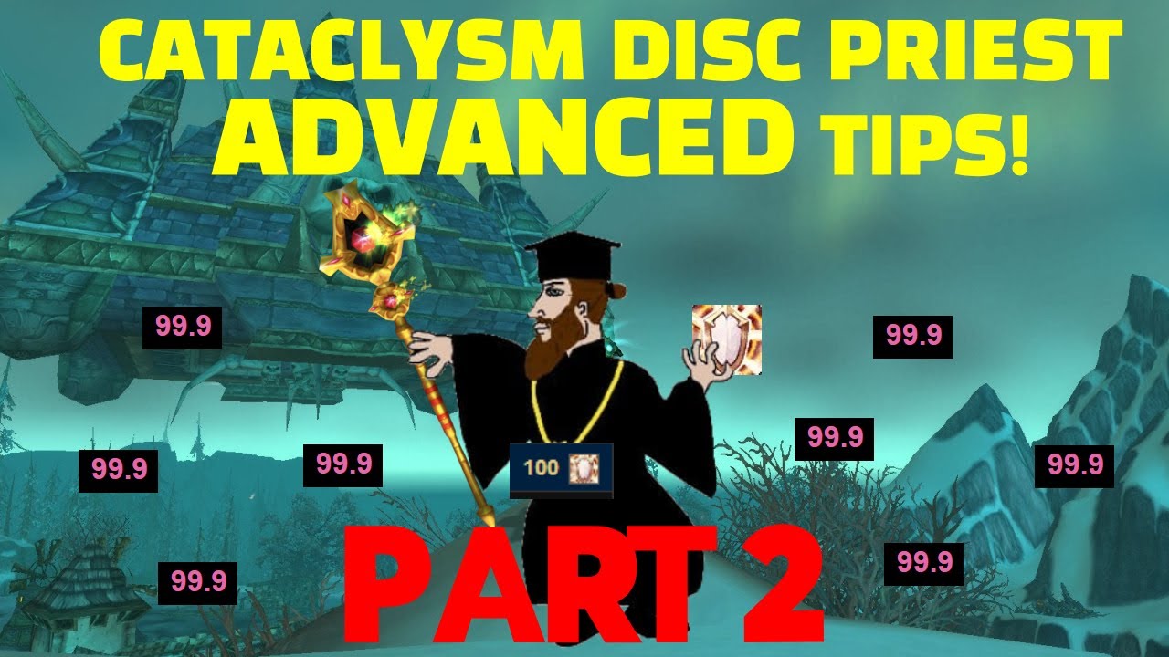 Discipline Priest Advanced Tips Part 2 - Cataclysm Classic - YouTube