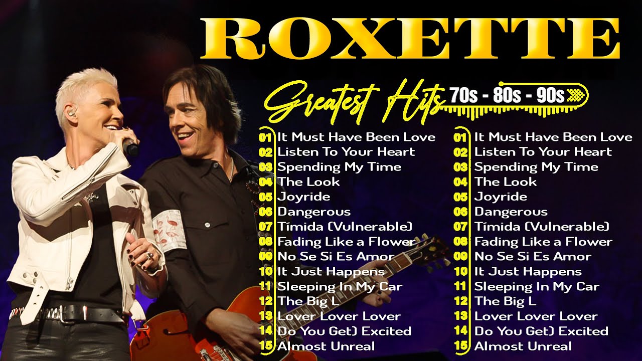 Roxette songs Roxette greatest hits full album 2024 - YouTube