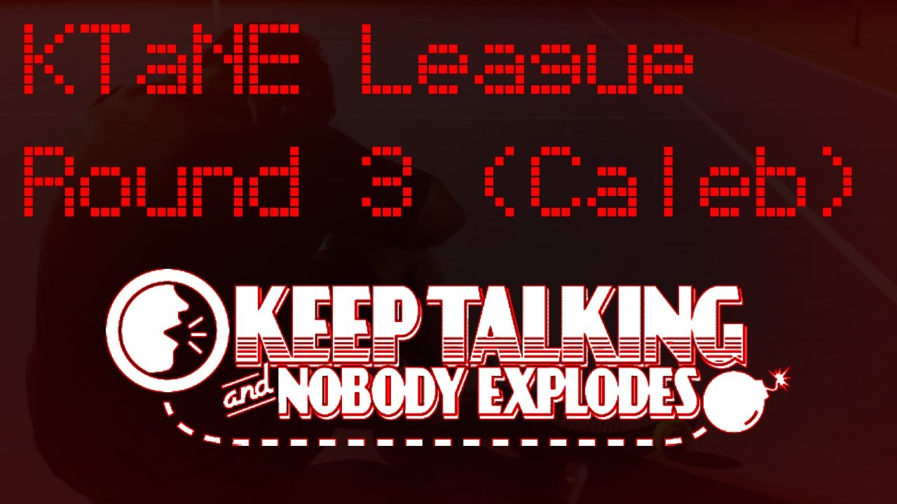 KTaNE League - Round 3 - YouTube