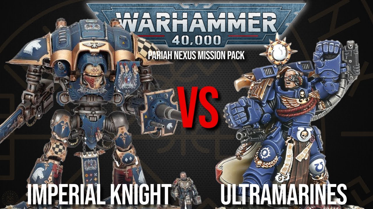 NEW MISSIONS! Imperial Knights Vs Ultramarines - Warhammer 40k 10th ...