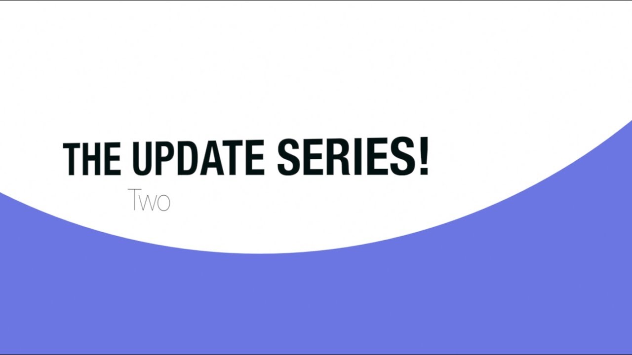 Update Series Episode 6 - YouTube