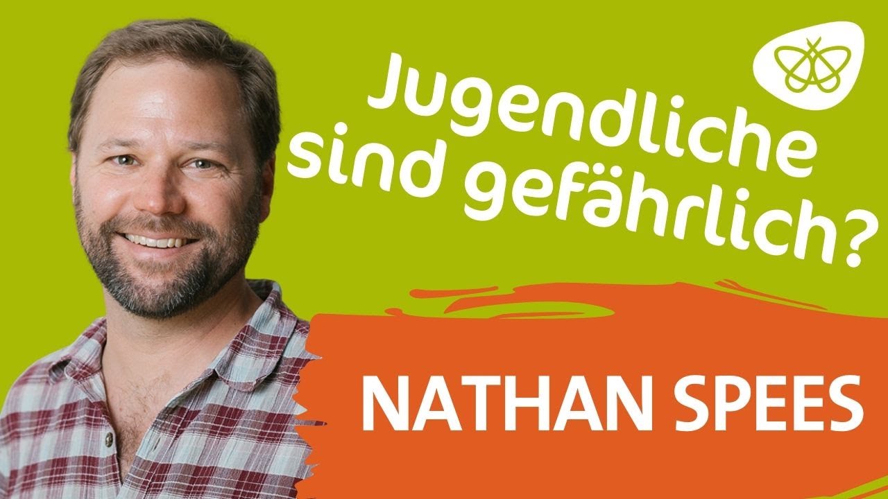 Junge Erwachsene - gefährlich oder Leaders of Today?⚡ Nathan Spees ...