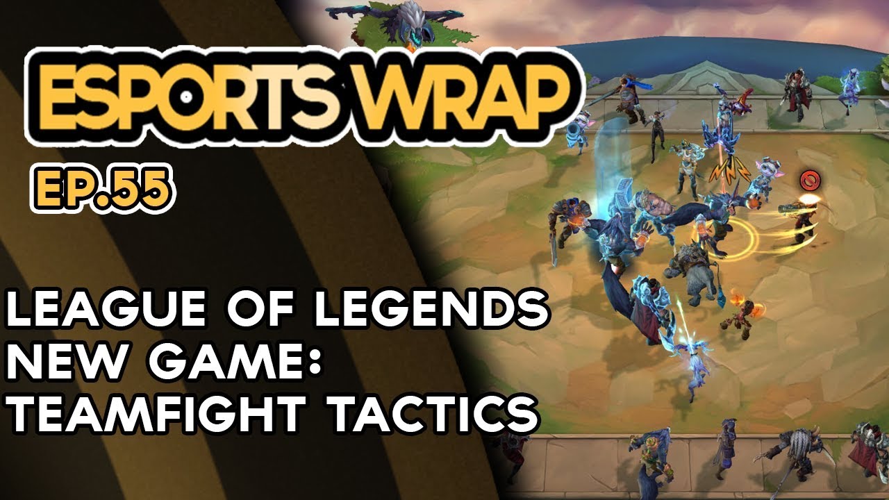 Esports Wrap 55: LoL's Team Fight Tactics - YouTube
