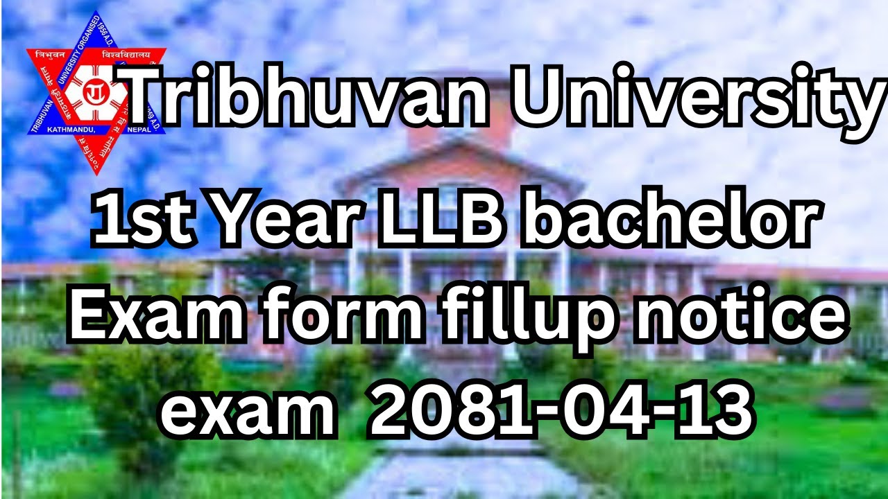 1st Year LLB Exam Form fill up Notice 2081| LLB exam form fill up ...