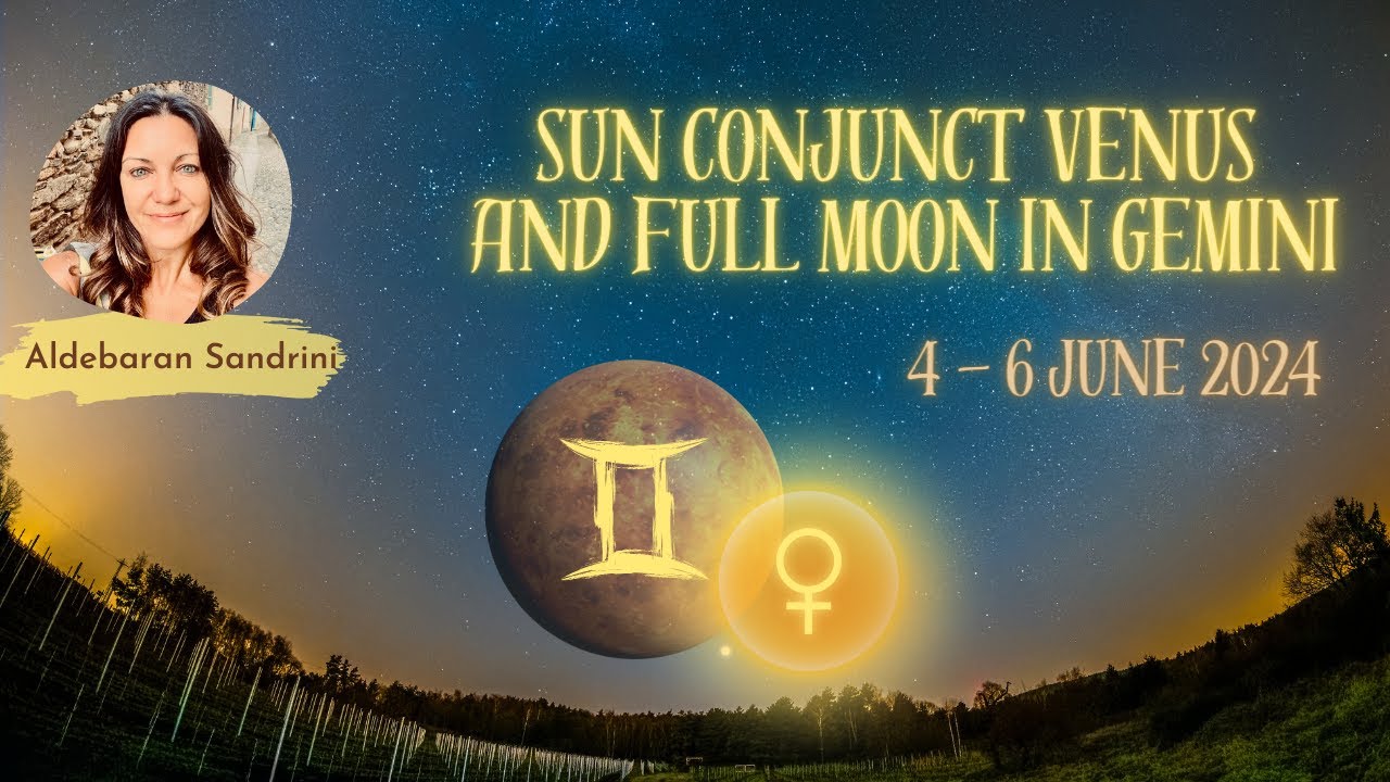SUN CONJUNCT VENUS AND NEW MOON IN GEMINI - YouTube