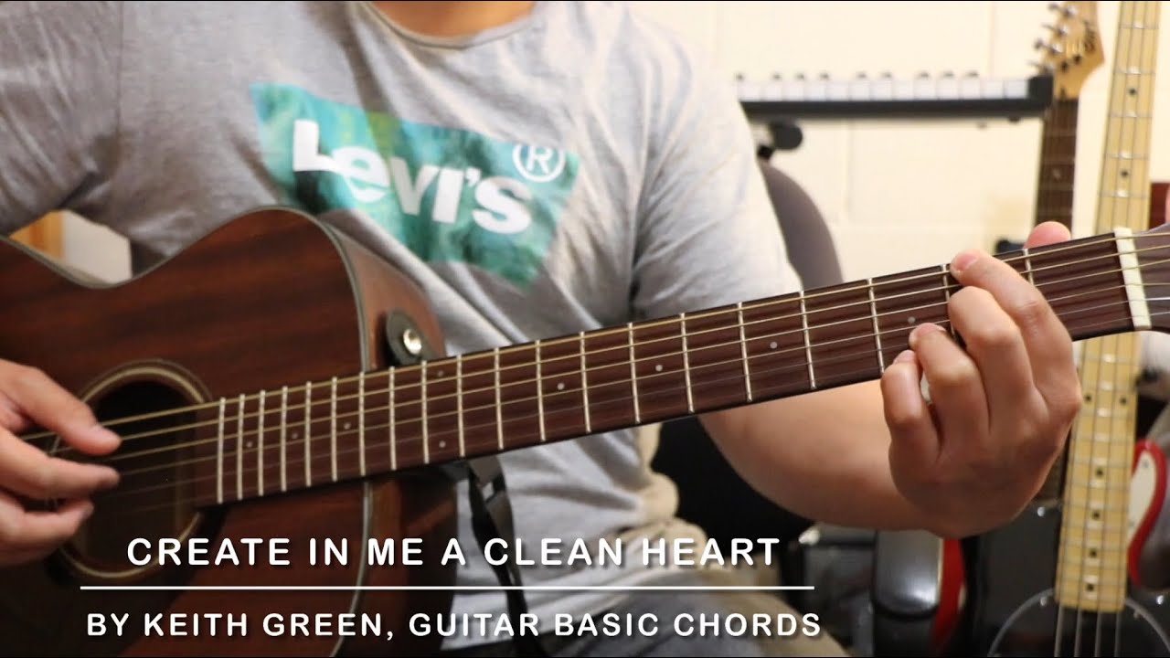 Create In Me A Clean Heart Guitar Chords