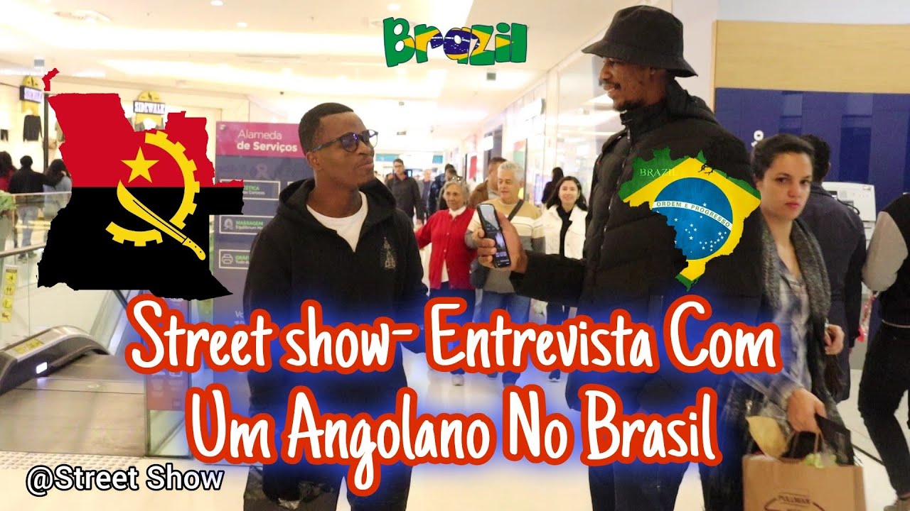 Street show- Entrevista Com Um Jovem Angolano🇦🇴 no Brasil 🇧🇷 como ele ...